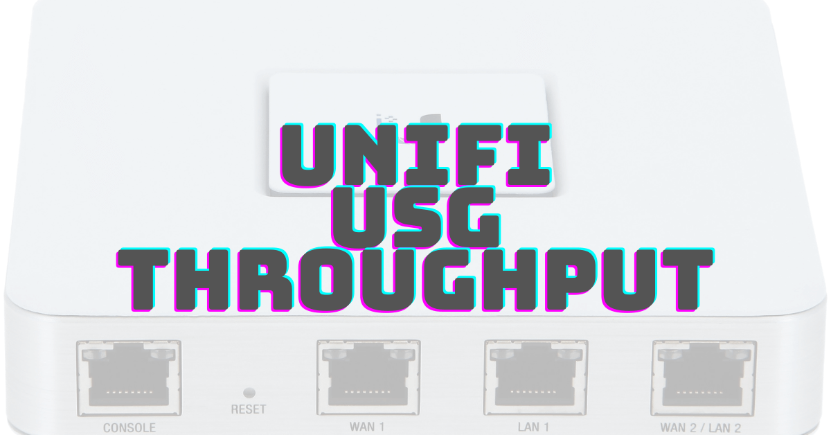 UniFi USG Throughput